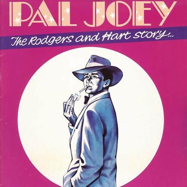 Pal Joey Lyrics – All Songs from the Musical ⭐